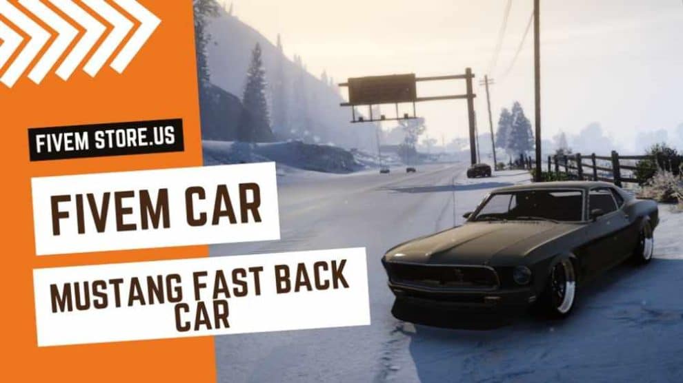 FiveM Mustang Fast Back Car