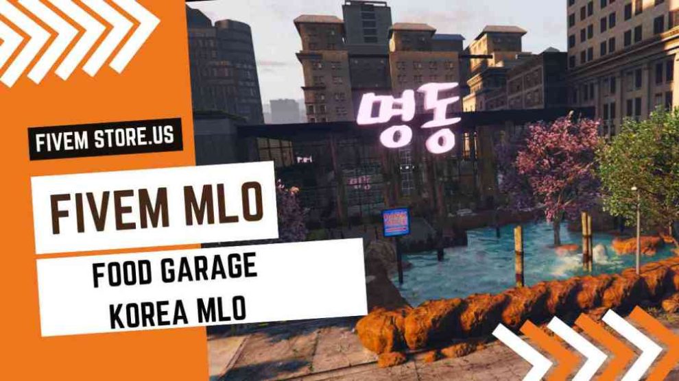 FiveM Food Garage Korea MLO - FiveM Store US