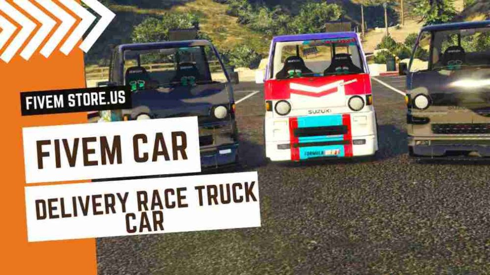 FiveM Delivery Race Truck Car