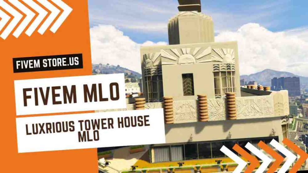 FiveM Luxurious Tower House MLO