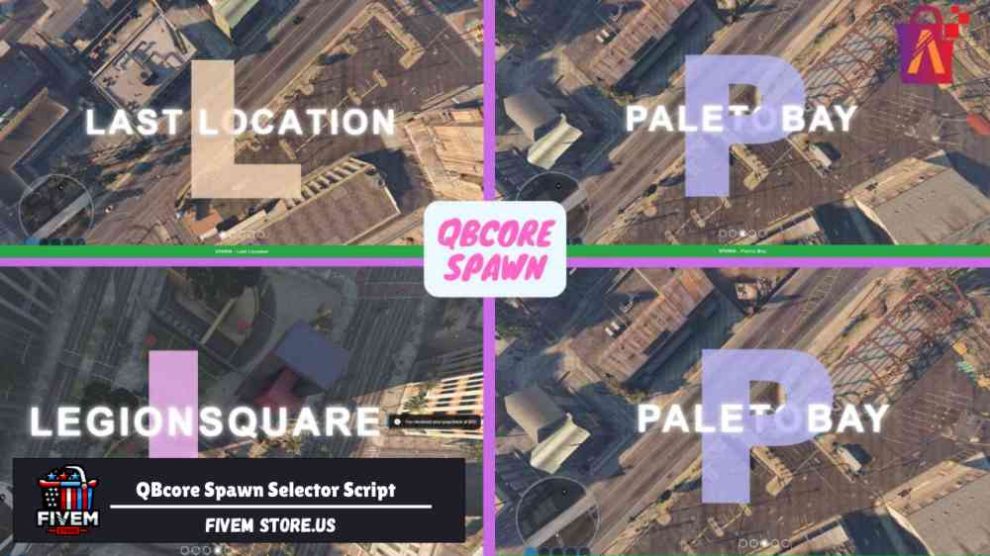 QBcore Spawn Selector Script